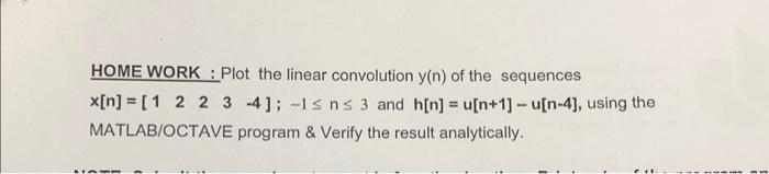 Solved HOME WORK: Plot the linear convolution y(n) of the | Chegg.com