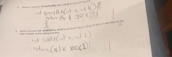 Solved 5 Write A C Function Int Querybit Int X Int K To