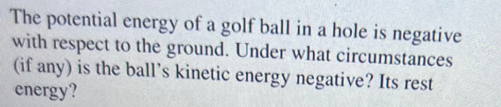Solved The potential energy of a golf ball in a hole is | Chegg.com