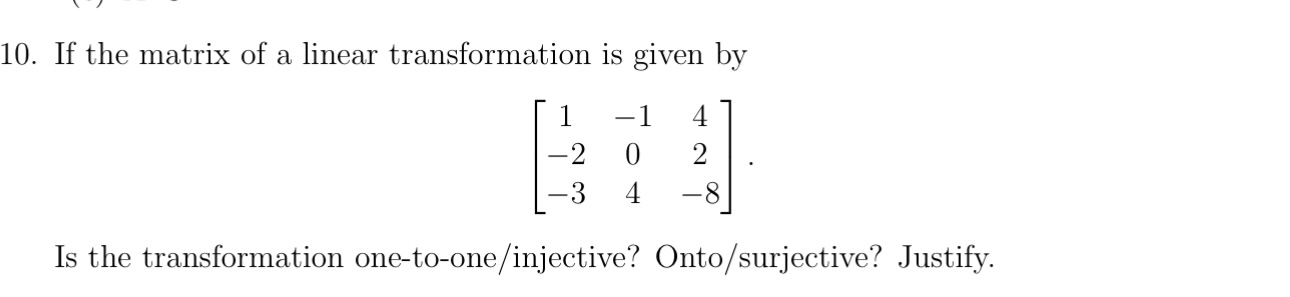 Solved If the matrix of a linear transformation is given | Chegg.com