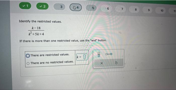 Solved Identify the restricted values. (7t−1)(t+2)8t−4 If | Chegg.com