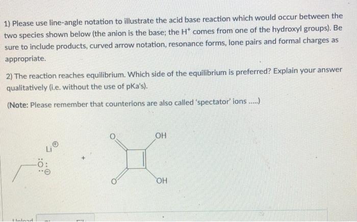Solved 1) Please use line-angle notation to illustrate the | Chegg.com