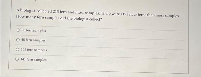 Solved A biologist collected 213 fern and moss samples. | Chegg.com