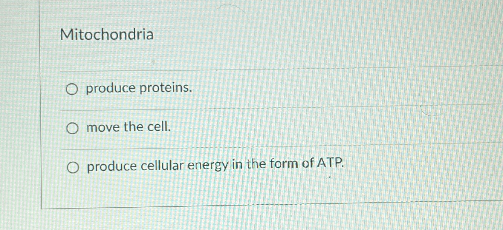 Solved Mitochondriaproduce proteins.move the cell.produce | Chegg.com