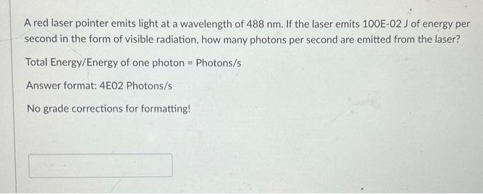 Solved A red laser pointer emits light at a wavelength of | Chegg.com