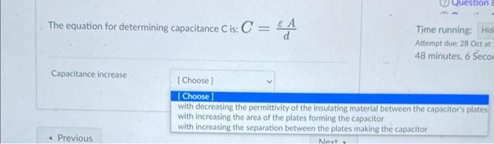 Solved The equation for determining capacitance C is: C=dεA | Chegg.com