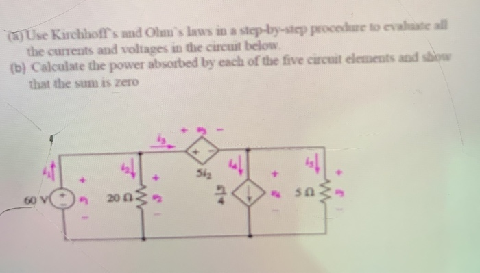 Solved Use Kirchhoff's and Ohm's laws in a step-by-step | Chegg.com