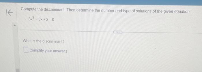 Solved Compute the discriminant. Then determine the number | Chegg.com