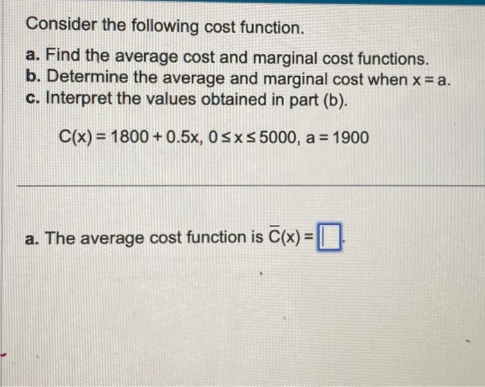 Solved Consider the following cost function. a. Find the | Chegg.com