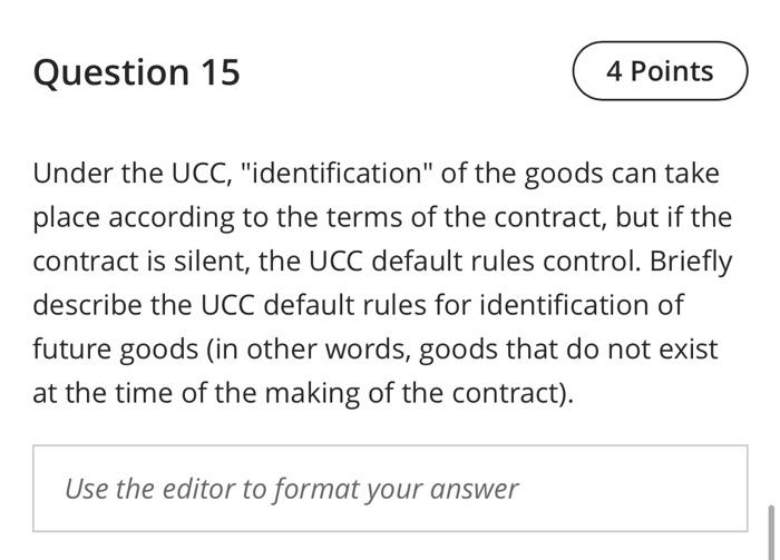 Solved Question 15 4 Points Under the UCC, "identification" | Chegg.com