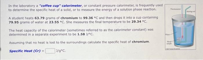 Solved In the laboratory a "coffee cup" calorimeter, or | Chegg.com
