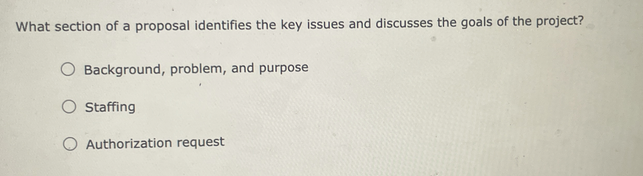 Solved What section of a proposal identifies the key issues | Chegg.com