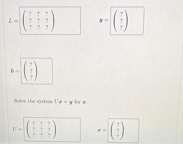 Solved If The N×n Matrix A Can Be Expressed As A Lu Where L
