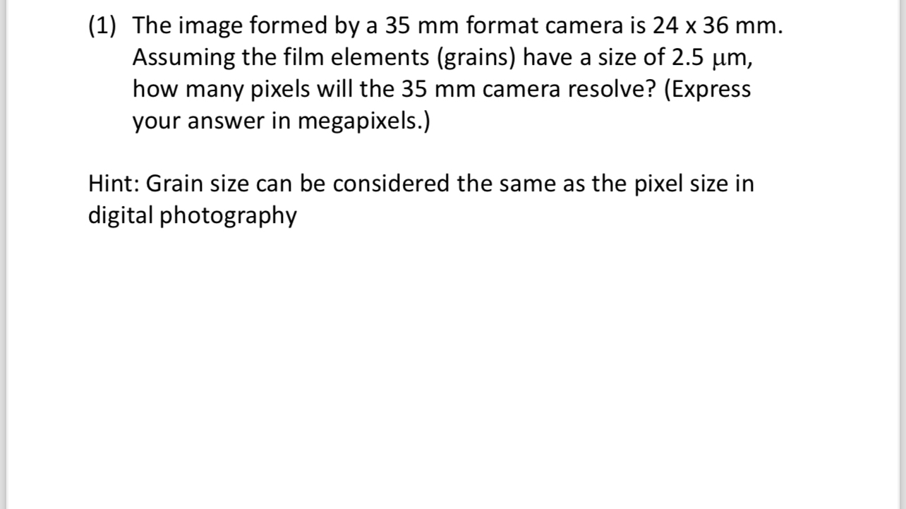 Solved (1) ﻿The image formed by a 35mm ﻿format camera is | Chegg.com