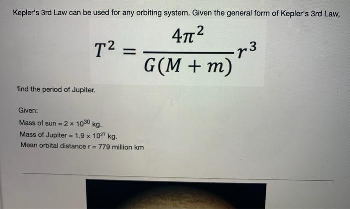 Solved Kepler's 3rd Law can be used for any orbiting system. | Chegg.com