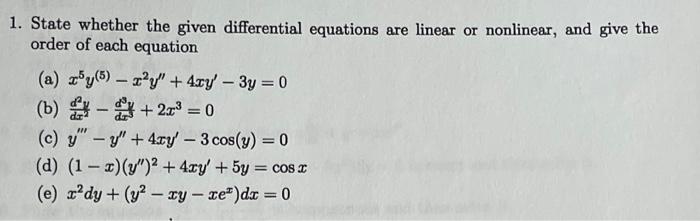 [Solved]: 1. State whether the given differential equations