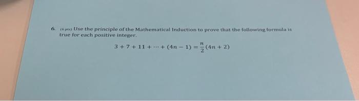 Solved 6. (6 per Use the principle of the Mathematical | Chegg.com