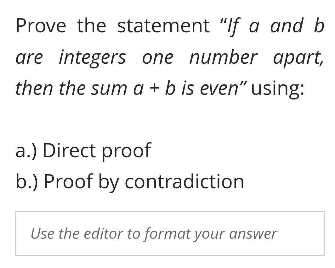 Solved Prove the statement "If a and b are integers one | Chegg.com