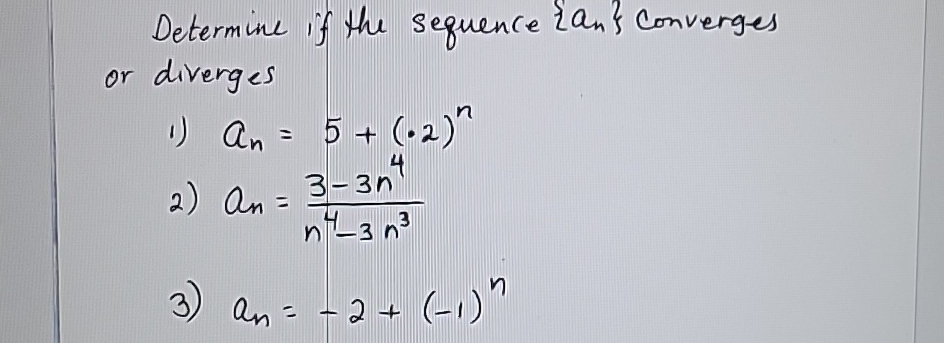 Solved Determine if the sequence {an} ﻿converges or | Chegg.com