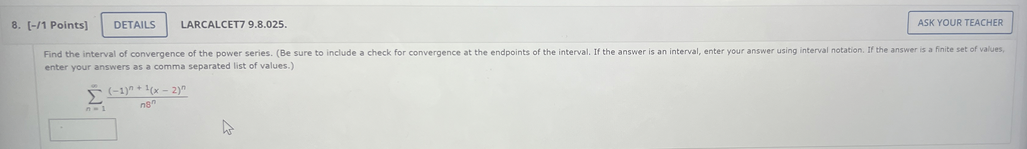 Solved [-/1 ﻿Points]LARCALCET7 9.8.025. ﻿enter your answers | Chegg.com