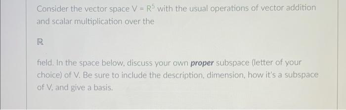 Solved Consider the vector space V = R5 with the usual | Chegg.com