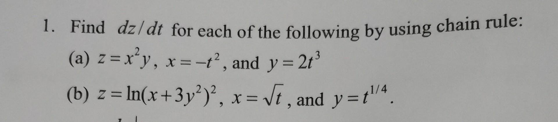 Solved 1. Find dz/dt for each of the following by using | Chegg.com
