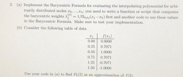 Solved 2. (a) Implement the Barycentric Formula for | Chegg.com