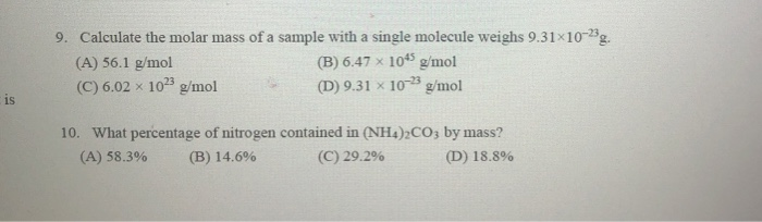 Solved 9. Calculate the molar mass of a sample with a single | Chegg.com