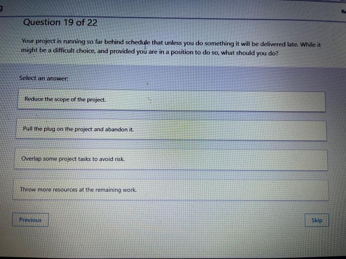 Solved Your project is running so far behind schedule that | Chegg.com