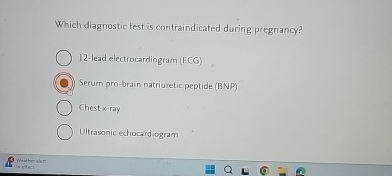Which diagnostic test is contraindicated during | Chegg.com