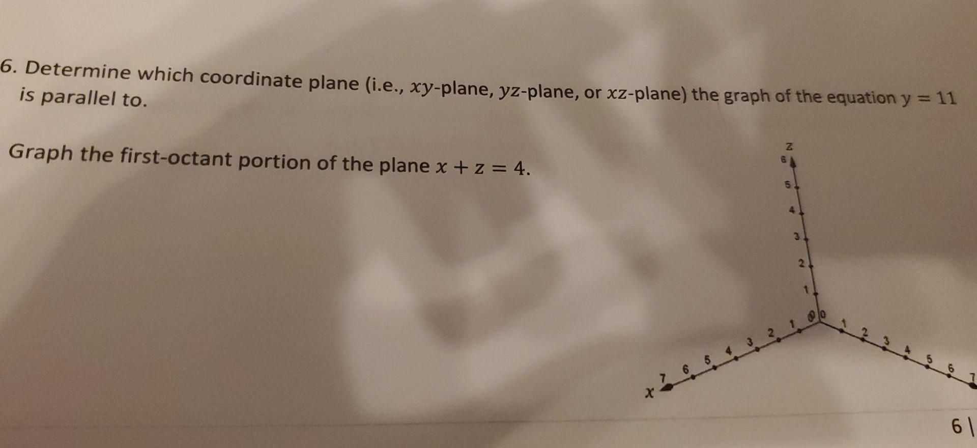 Solved 6. Determine which coordinate plane (i.e., xy-plane, | Chegg.com