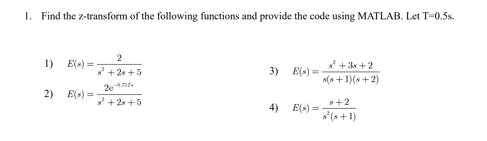 Solved Find the z -transform of the following functions and | Chegg.com