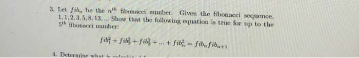 Solved 1) 3. Let fib, be the nth fibonacci number. Given the | Chegg.com