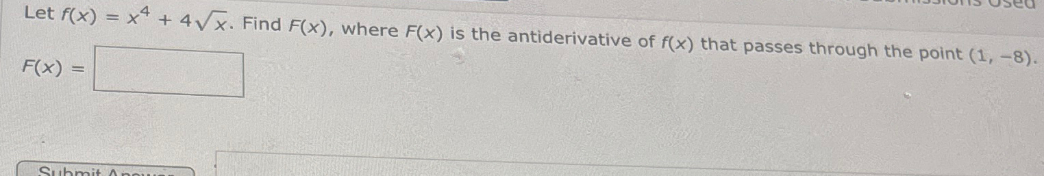 Solved Let f(x)=x4+4x2. ﻿Find F(x), ﻿where F(x) ﻿is the | Chegg.com