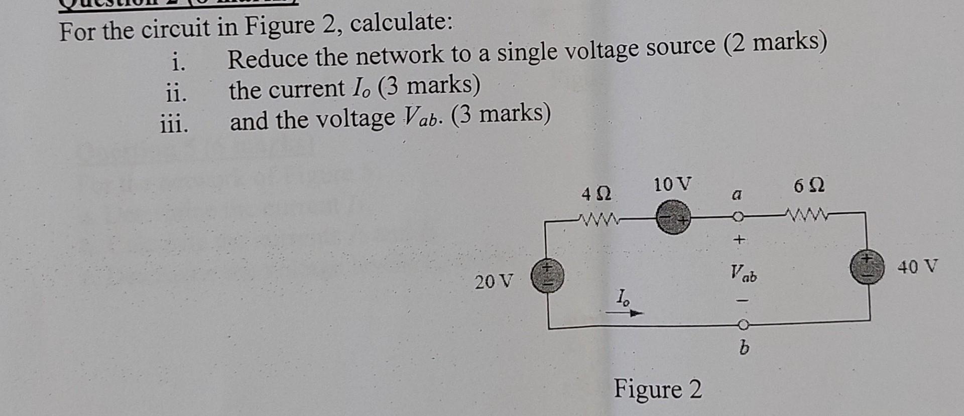 Solved For the circuit in Figure 2, calculate: i. Reduce the | Chegg.com