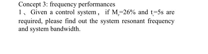 Solved Concept 3: frequency performances 1 、 Given a control | Chegg.com