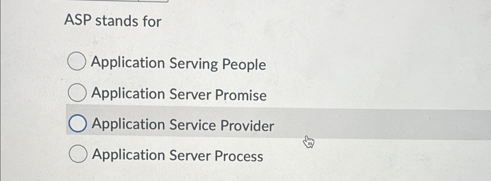 Solved ASP stands forApplication Serving PeopleApplication | Chegg.com