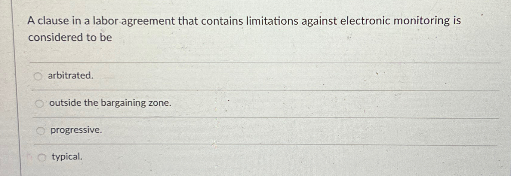 Solved A clause in a labor agreement that contains | Chegg.com