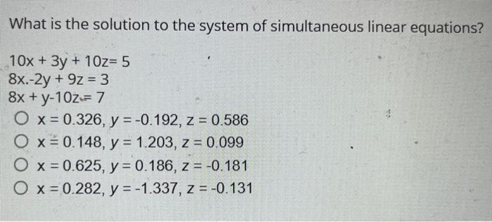 Solved What is the solution to the system of simultaneous | Chegg.com