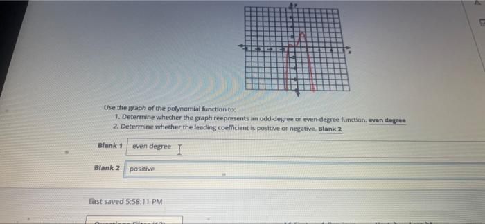 Blank 1 even degree Use the graph of the polynomial | Chegg.com