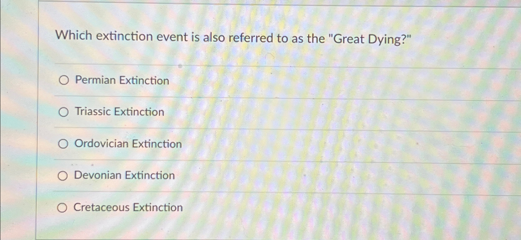 Solved Which extinction event is also referred to as the | Chegg.com