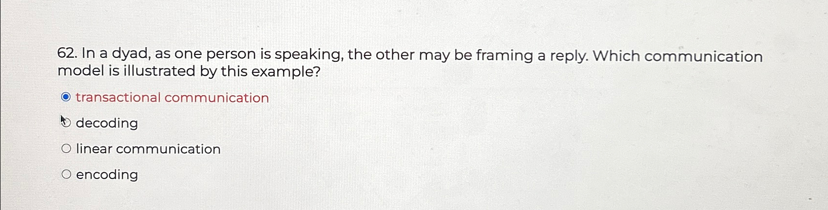 Solved In a dyad, as one person is speaking, the other may | Chegg.com