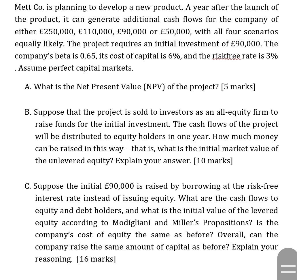 Solved Mett Co. is planning to develop a new product. A year | Chegg.com