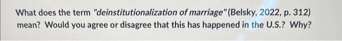 Solved What does the term "deinstitutionalization of | Chegg.com