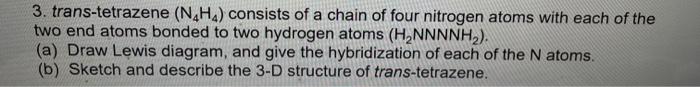 Solved 3. trans-tetrazene (N_HA) consists of a chain of four | Chegg.com