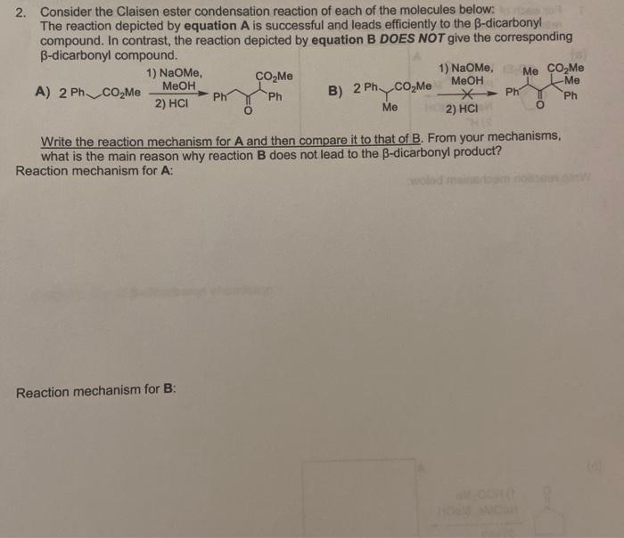 Solved 2. Consider the Claisen ester condensation reaction | Chegg.com