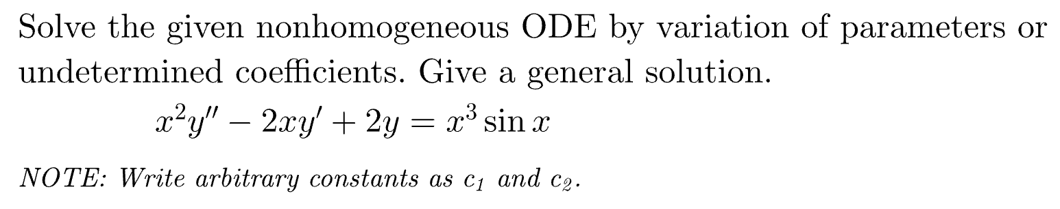 Solve the given nonhomogeneous ODE by variation of | Chegg.com