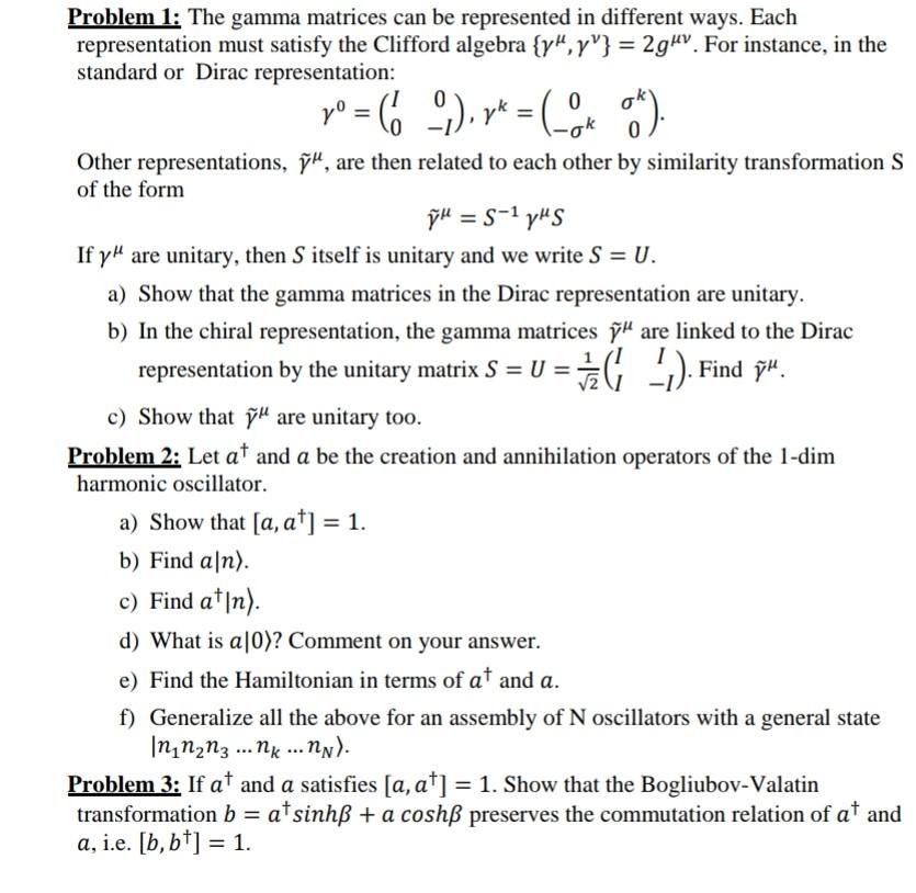 Solved yo = 6 %). * = (-o) Problem 1: The gamma matrices can | Chegg.com