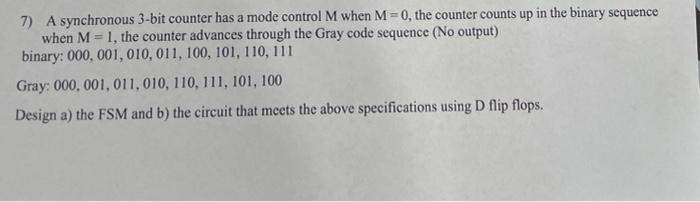 Solved 7) A synchronous 3-bit counter has a mode control M | Chegg.com