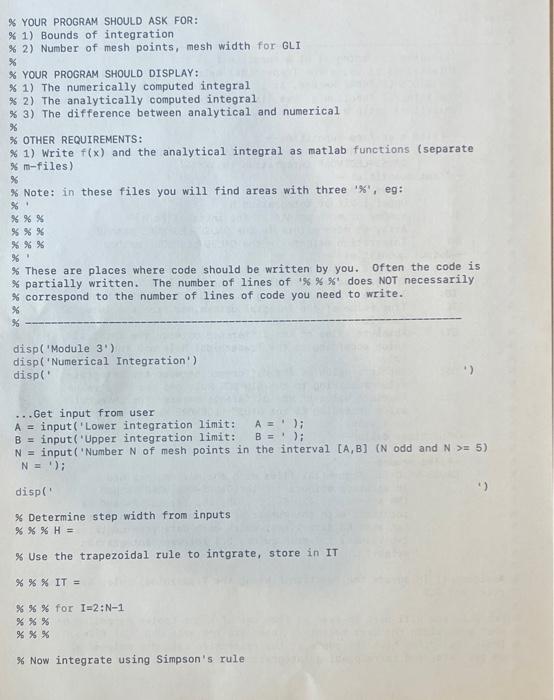 \% YOUR PROGRAM SHOULD ASK FOR: % 1) Bounds of | Chegg.com